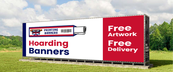 Hoarding Banners | Durable Vinyl & Free Artwork